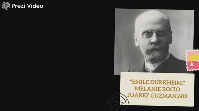 BIOGRAFIA DE EMILE DURKHEIM. by Melanie Guzmán on Prezi Video