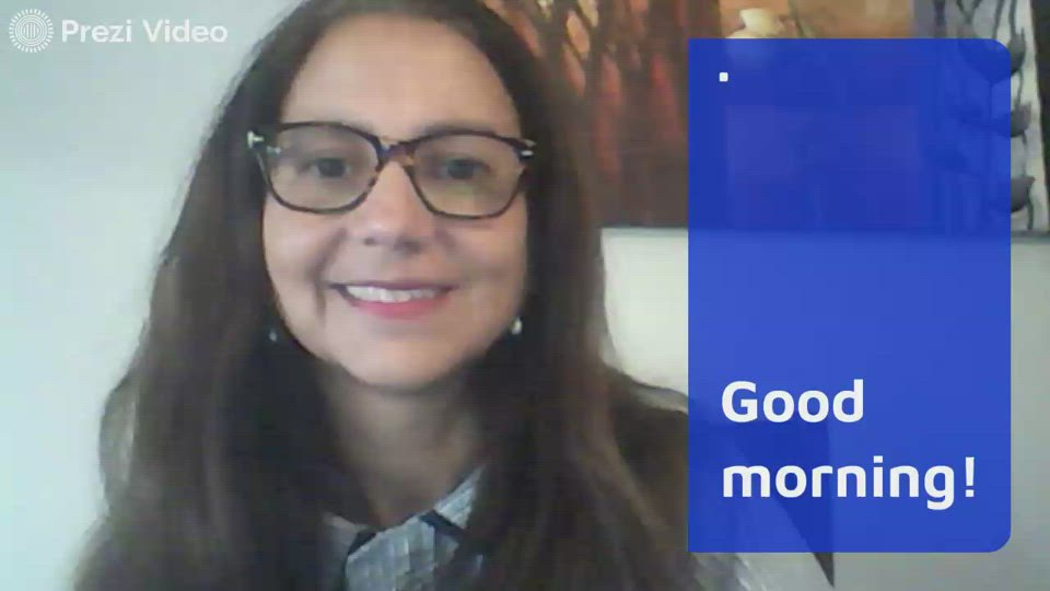 Good morning! by Maria Ines Bruna Grechi on Prezi Video