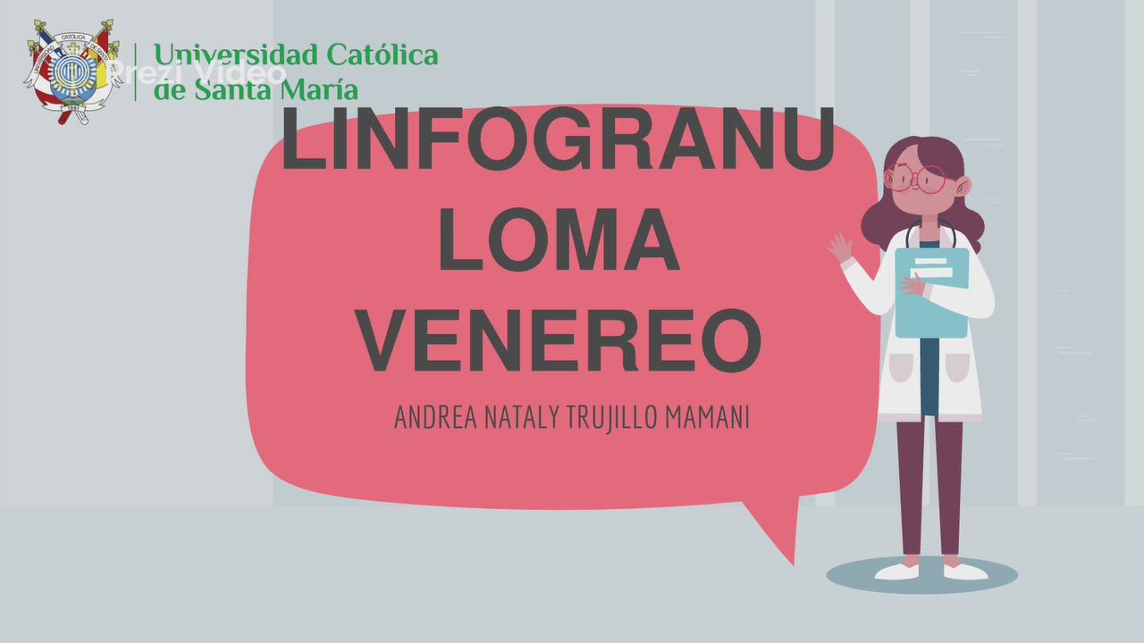 LINFOGRANULOMA VENEREO by Andrea Trujillo on Prezi Video