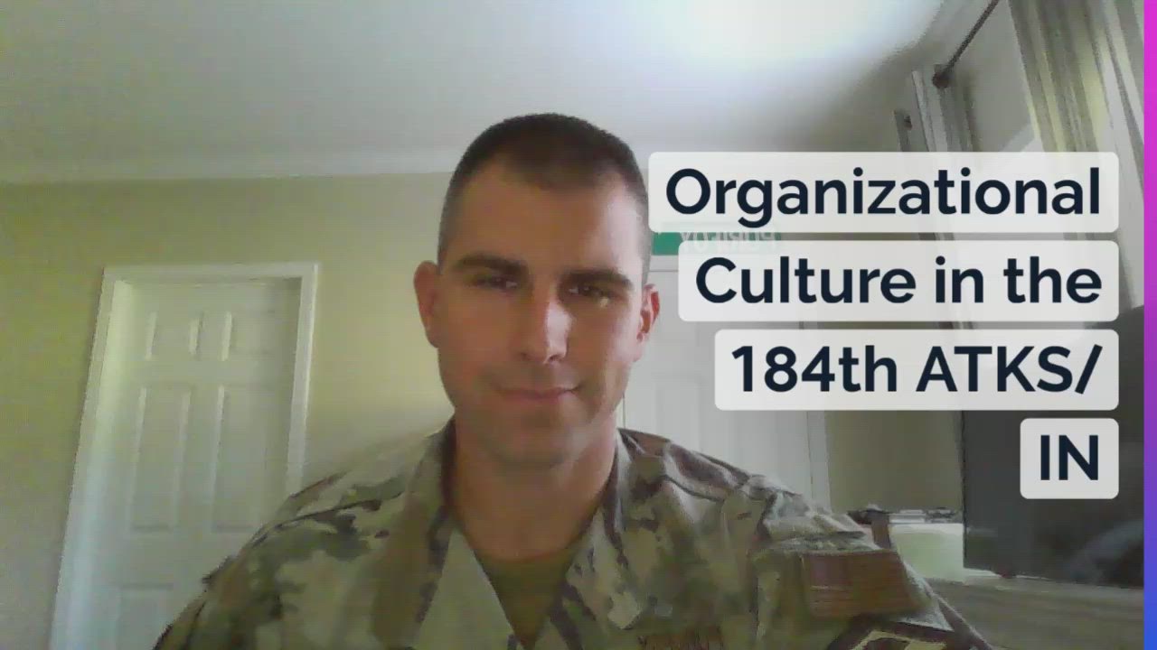 Organizational Culture in the 184th ATKS/IN by Ford Purifoy on Prezi Video