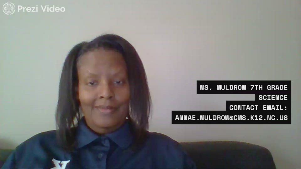 ms. muldrow 7th grade science Contact email: annae.muldrow@cms.k12.nc ...
