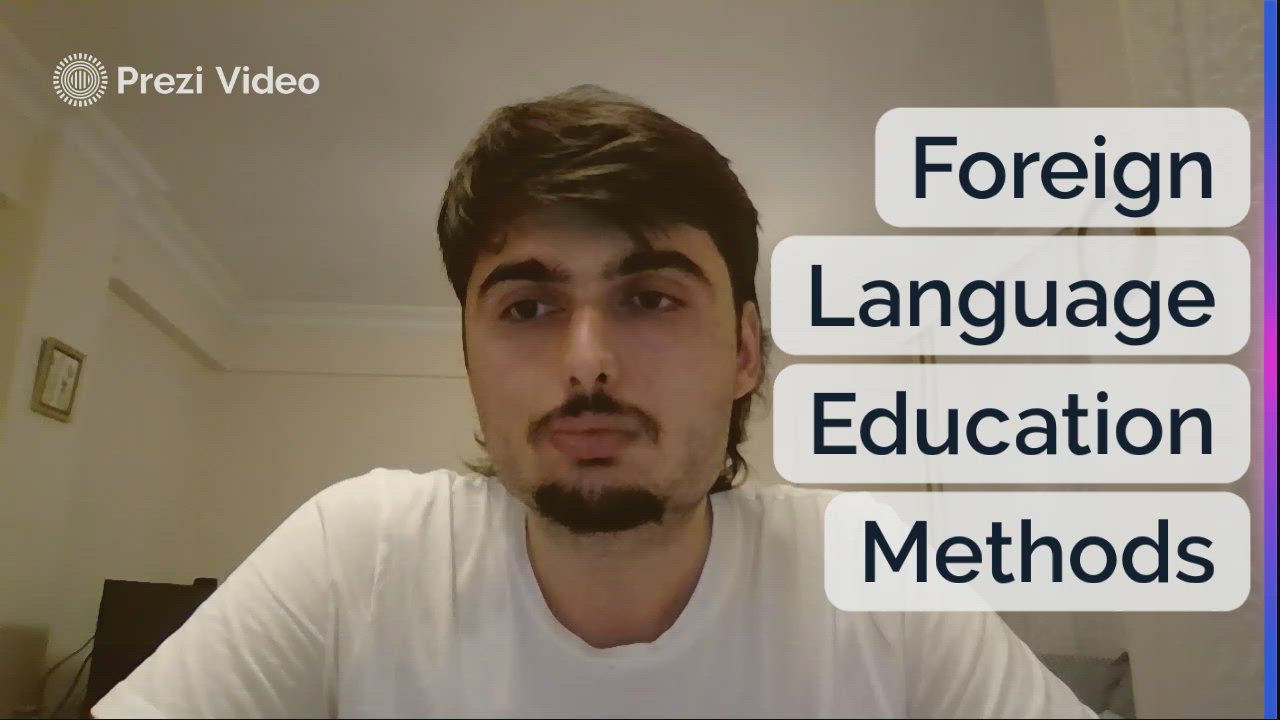 Foreign Language Teaching Methods by Eray Özhan on Prezi Video