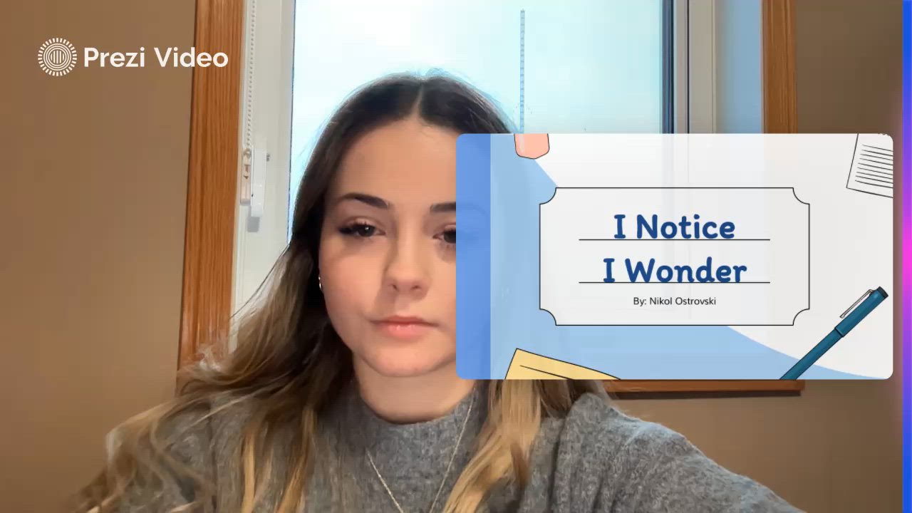 Instructional Strategy " I Notice I Wonder" by Nikol Ostrovski on Prezi ...