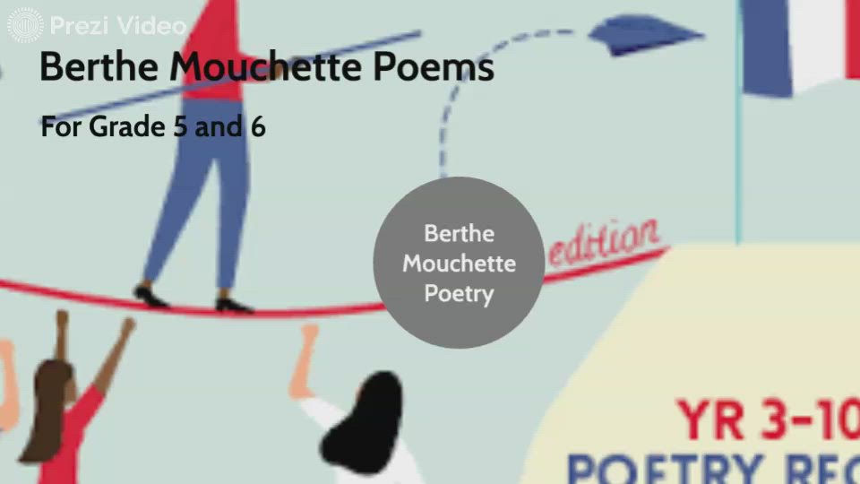 Berthe Mouchette Poems for Grade 5 and 6 by Irena Fitzsimon on Prezi Video